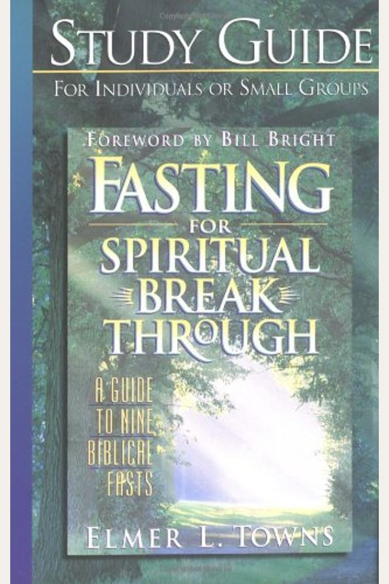 Buy Fasting For Spiritual Breakthrough Study Guide: A Guide To Nine ...