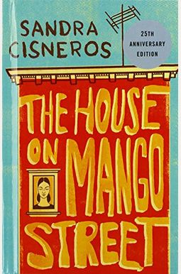 Buy The House On Mango Street Book By: Sandra Cisneros