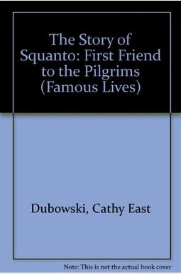 Buy The Story Of Squanto Book By: Cathy E Dubowski