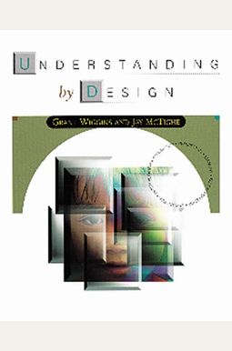 Buy Understanding By Design Book By: Grant P Wiggins
