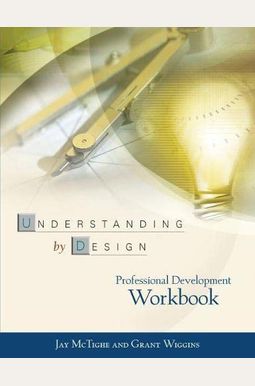 Buy Understanding By Design Professional Development Workbook Book By ...