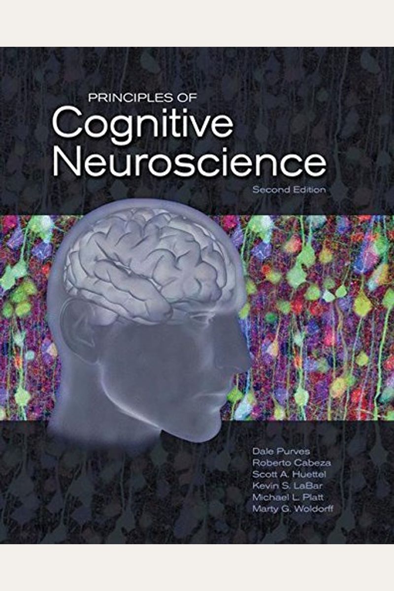 Buy Principles Of Cognitive Neuroscience Book By: Dale Purves Buy Principles Of Cognitive Neuroscience Book By: Dale Purves