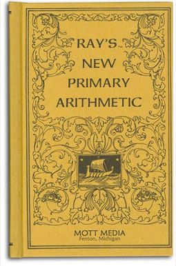 Buy Ray's New Primary Arithmetic Book By: Joseph Ray