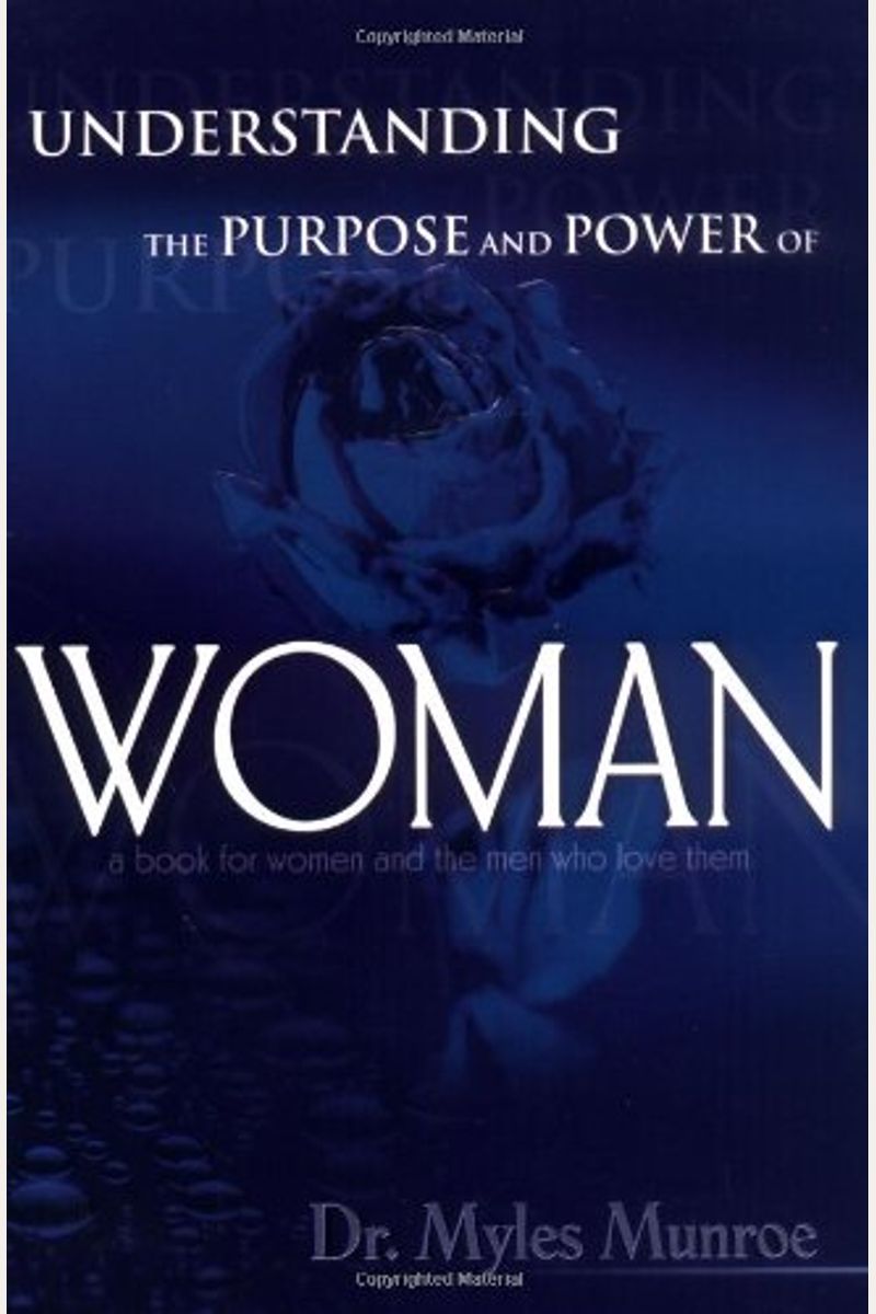 Buy Understanding The Purpose And Power Of Women: God's Design For ... Buy Understanding The Purpose And Power Of Women: God's Design For ...