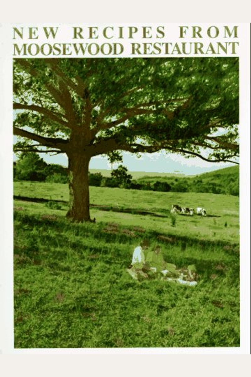 Buy New Recipes From Moosewood Restaurant Book By: Moosewood Collective