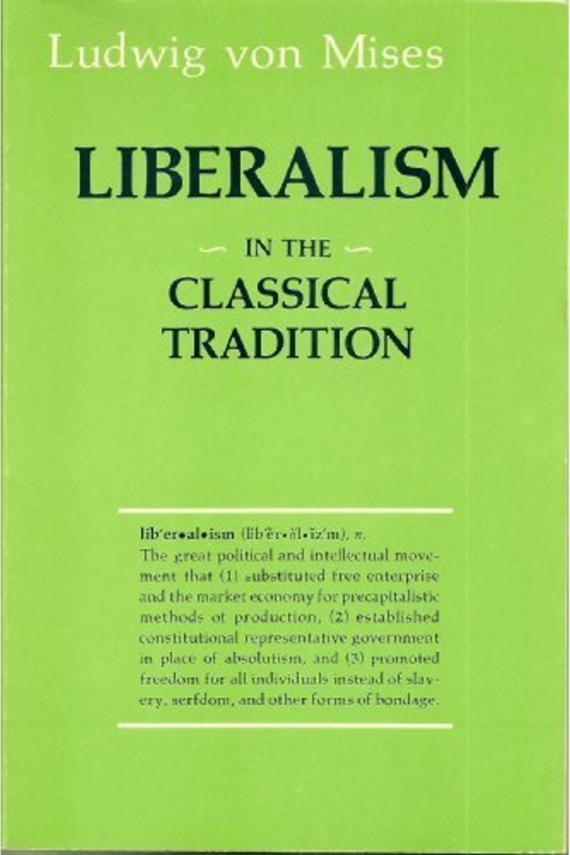 Buy Liberalism : In the Classical Tradition Book By: Ludwig V Mises