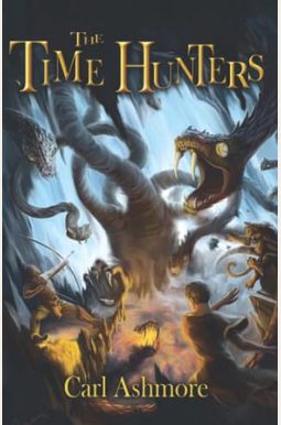 Buy The Time Hunters Book By: Carl Ashmore