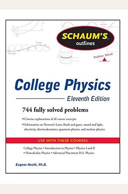 Buy Schaum's Outline Of College Physics Book By: Eugene Hecht