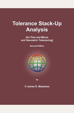 Buy Tolerance Stack-Up Analysis Book By: James Meadows