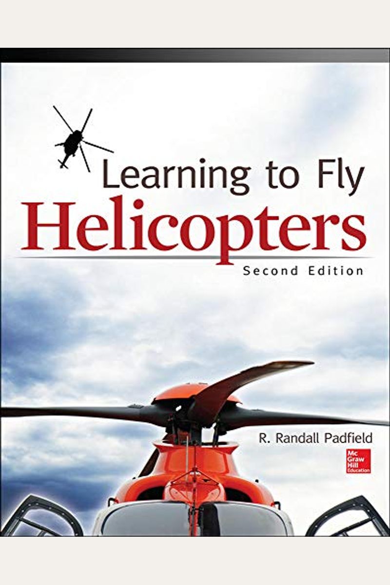 Buy Learning To Fly Helicopters, Second Edition Book By: R Padfield
