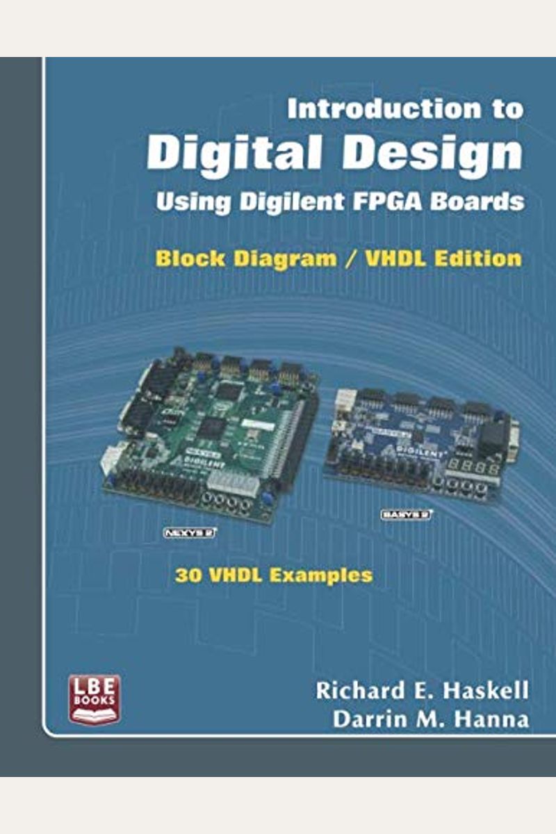 Buy Introduction To Digital Design Using Digilent Fpga Boards Vhdl 9580