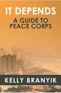 Buy It Depends: A Guide To Peace Corps Book By: Brian Fassett