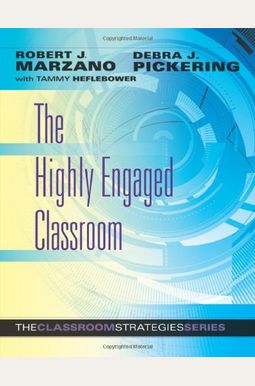 Buy The Highly Engaged Classroom Book By: Robert J Marzano