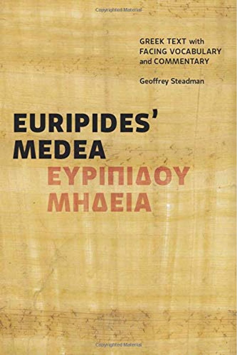 Buy Euripides' Medea: Greek Text With Facing Voca Book By: Geoffrey D ...