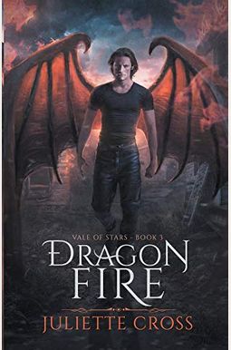 Buy Dragonfire Book By: Juliette Cross
