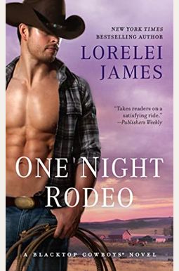Buy One Night Rodeo Book By: Lorelei James