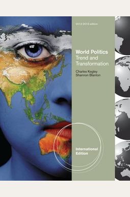 Buy World Politics: Trend And Transformations. Book By: Charles W Kegley