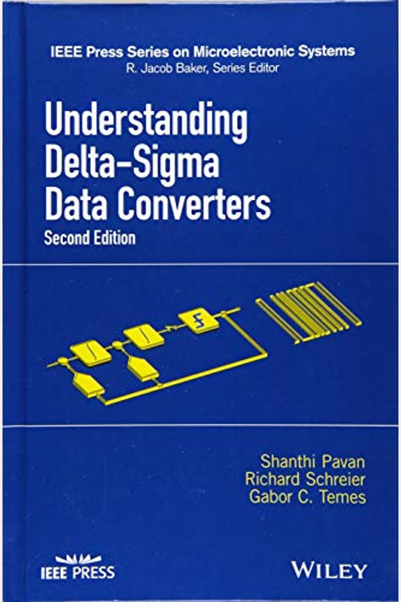 Buy Understanding Delta Sigma Data Converters Book By Shanthi Pavan