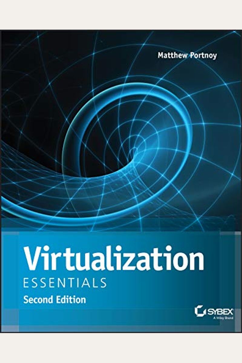 Buy Virtualization Essentials Book By: Matthew Portnoy