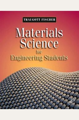 Buy Materials Science For Engineering Students Book By: Traugott Fischer