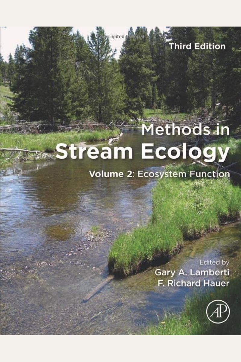 Buy Methods In Stream Ecology: Volume 2: Ecosystem Function Book By ... Buy Methods In Stream Ecology: Volume 2: Ecosystem Function Book By ...