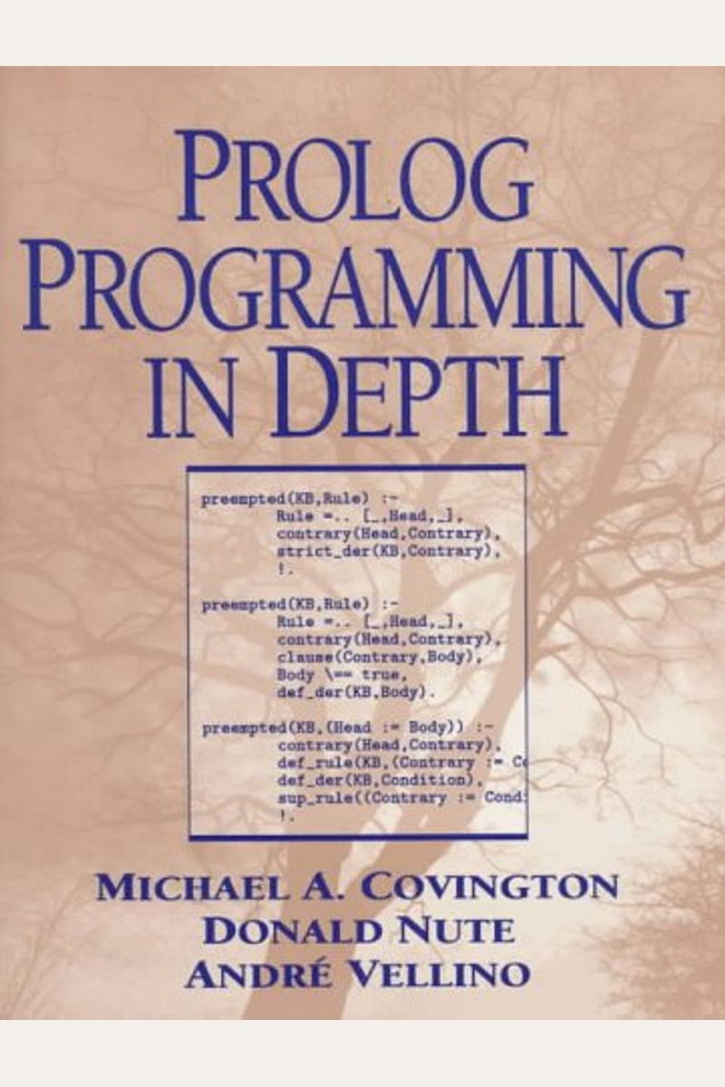 Buy Prolog Programming In Depth Book By: Michael A Covington Buy Prolog Programming In Depth Book By: Michael A Covington