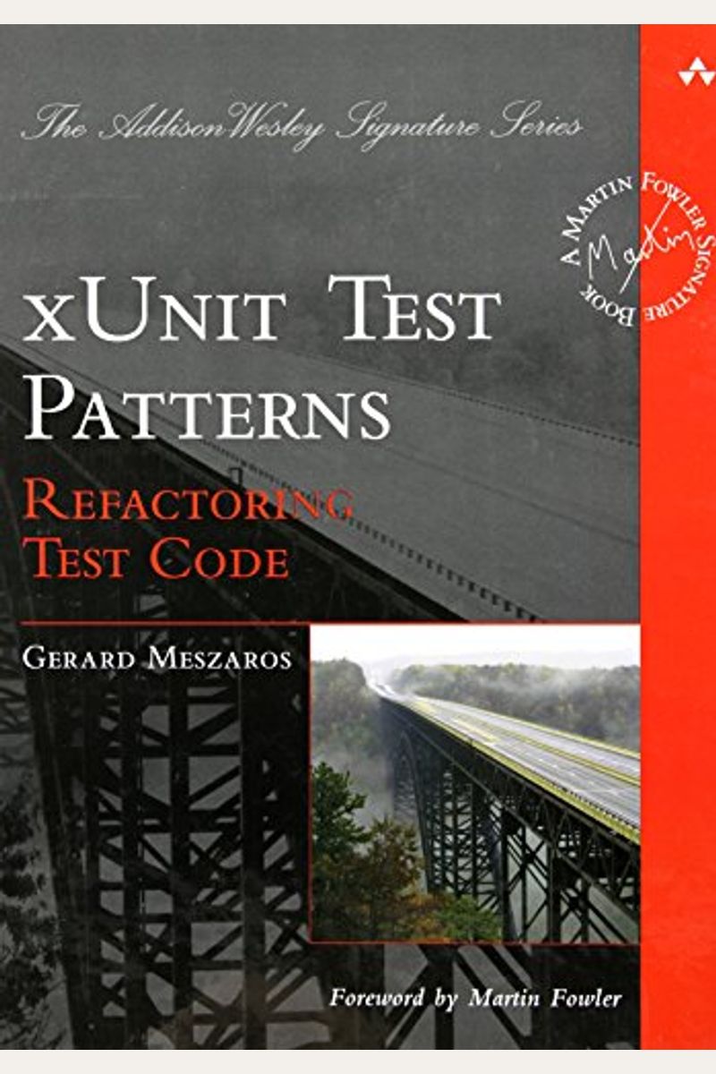 Buy Xunit Test Patterns Refactoring Test Code Book By Gerard Meszaros
