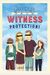 Buy Greetings From Witness Protection! Book By: Jake Burt
