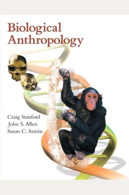 Buy Biological Anthropology: The Natural History Of Humankind (4th ...