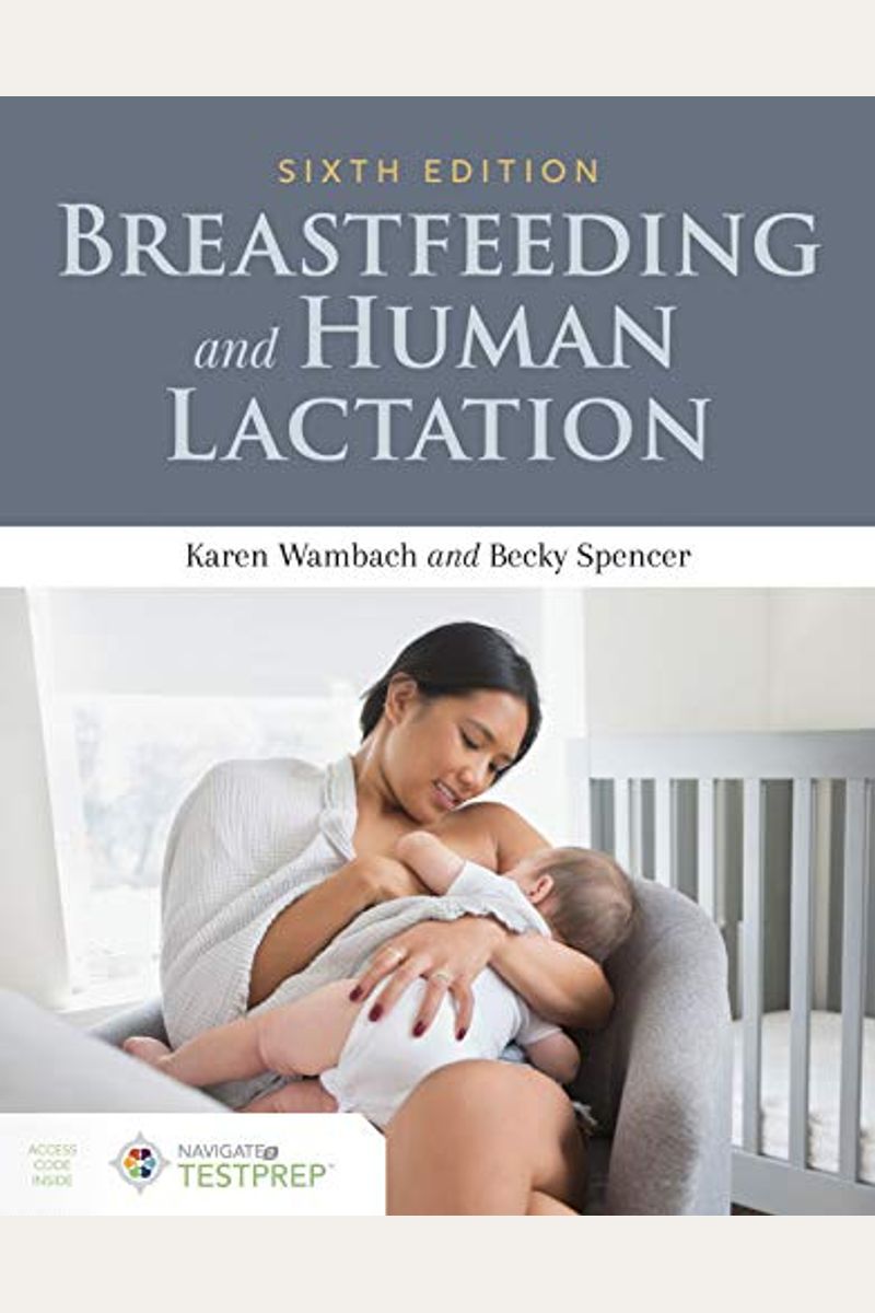 Buy Breastfeeding And Human Lactation Book By: Karen Wambach Buy Breastfeeding And Human Lactation Book By: Karen Wambach