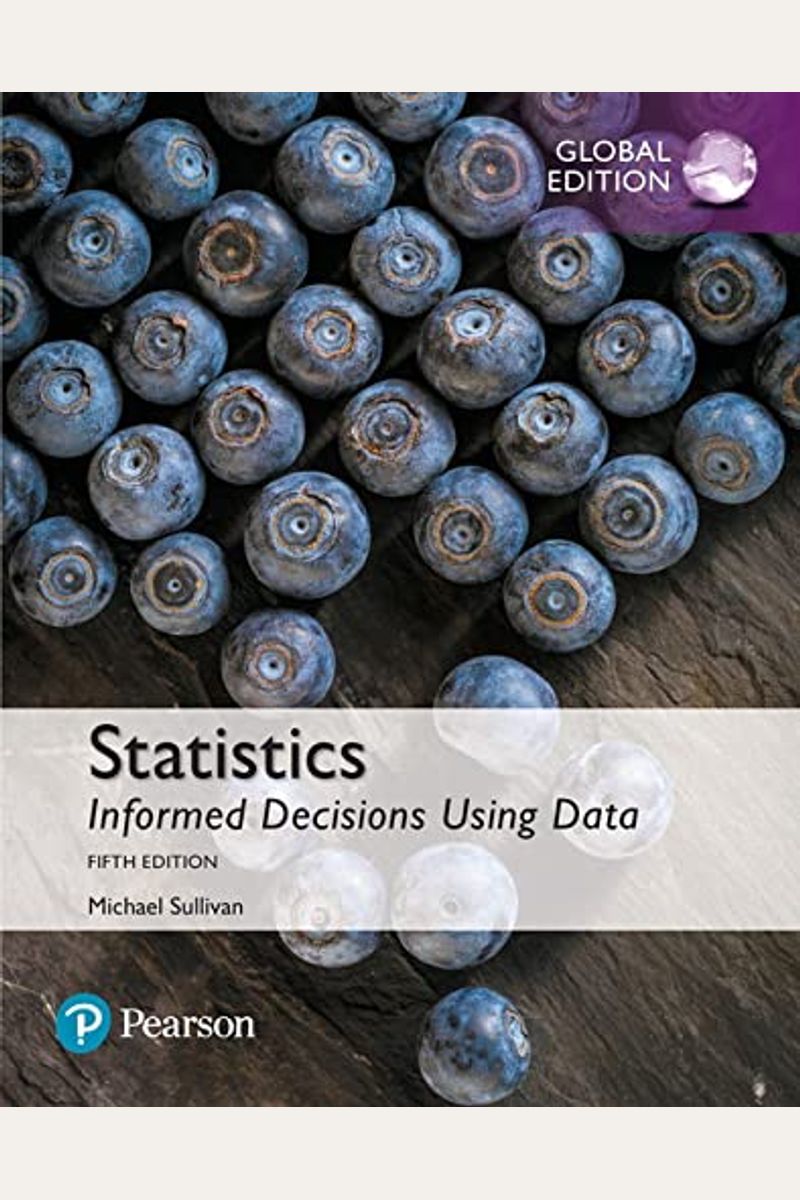 Buy Statistics: Informed Decisions Using Data Book By: Sullivan M J
