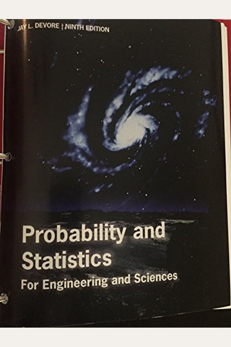 Buy Probability and Statistics for engineering and Sciences, 9th edition Book By: Jay Devore