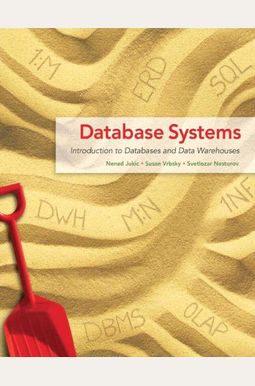 Buy Database Systems: Introduction To Databases And Data Warehouses Book By: Nenad Jukic