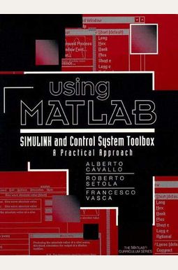 Buy Using Matlab, Simulink And Control System Tool Box: A Practical ...