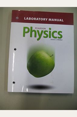 Buy Lab Manual For Pearson Physics Book By: James Walker