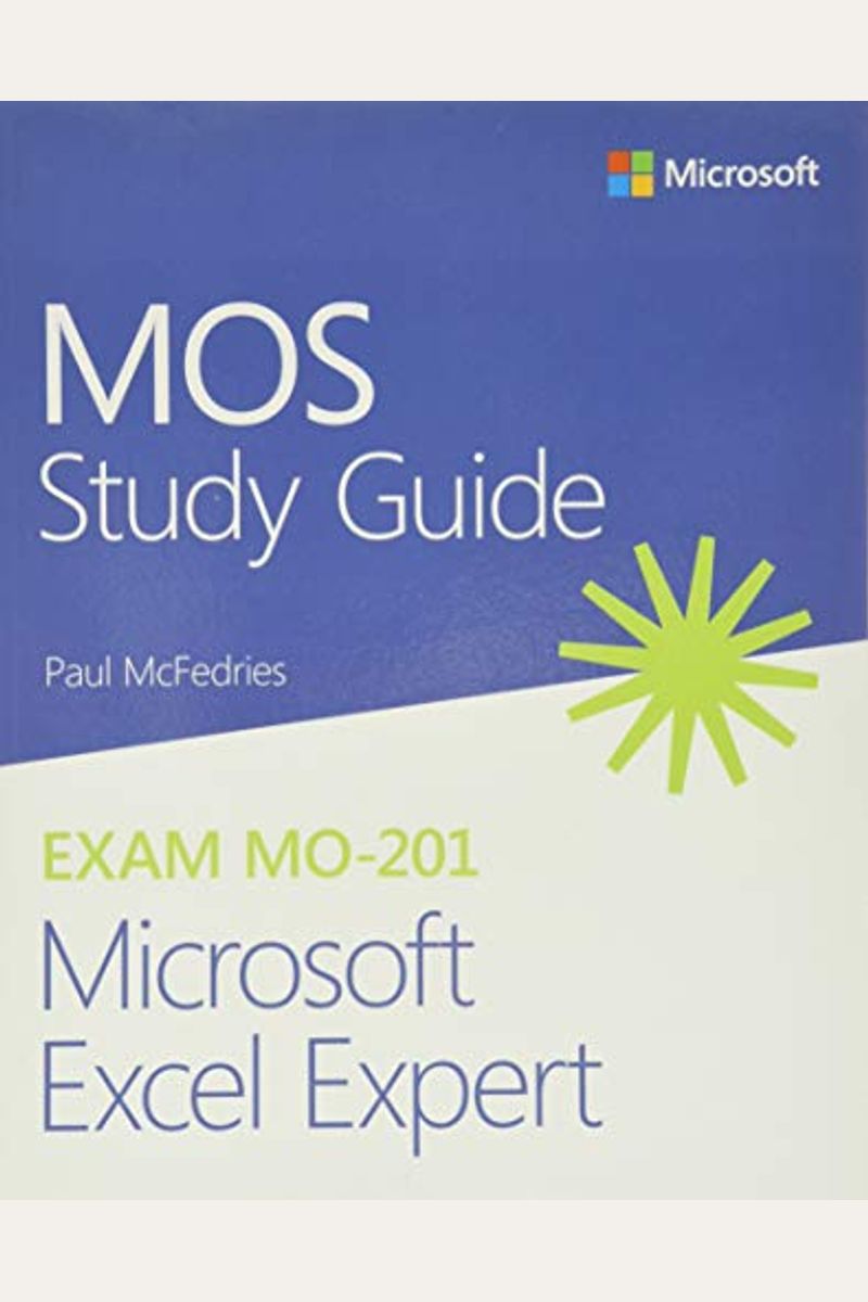 Buy Mos Study Guide For Microsoft Excel Expert Exam Mo-201 Book By ...