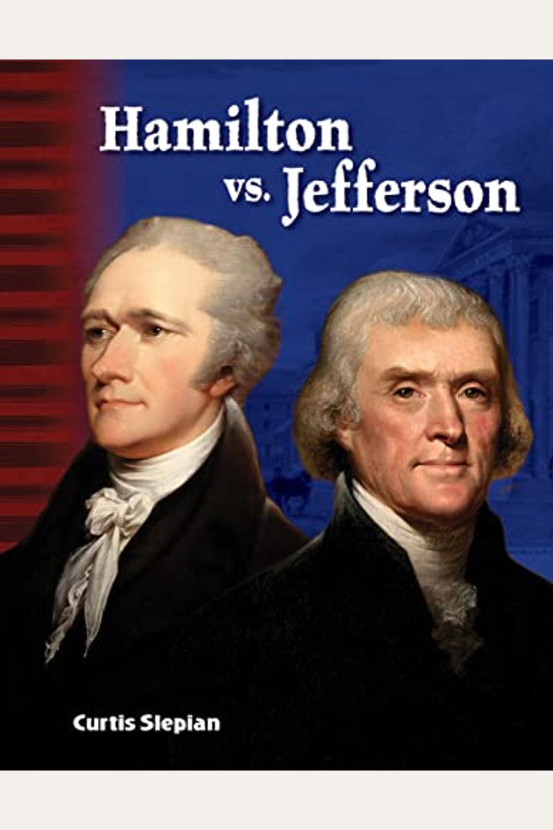 Buy Hamilton Vs. Jefferson Book By: Curtis Slepian