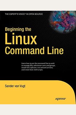 Buy Beginning The Linux Command Line Book By: Sander Vugt