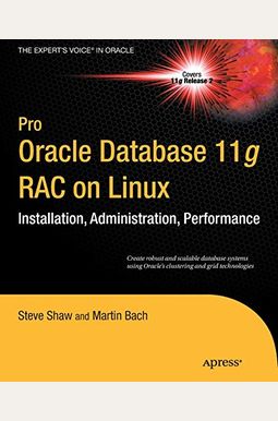 Buy Pro Oracle Database 11g Rac On Linux Book By: Julian Dyke