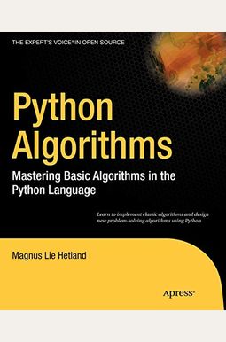 Buy Python Algorithms: Mastering Basic Algorithms In The Python ...