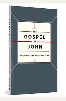 Buy Gospel Of John-Esv Book By: Crossway Bibles
