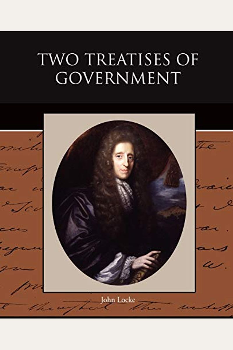 Buy Two Treatises Of Government Book By: John Locke