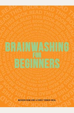 Buy Brainwashing For Beginners Book By: Meghan Rowland