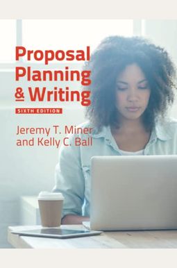 Buy Proposal Planning & Writing Book By: Jeremy T Miner