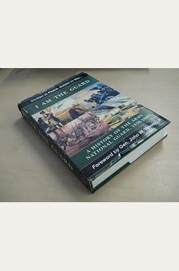 Buy I Am The Guard: A History Of The Army National Guard, 1636-2000 ...