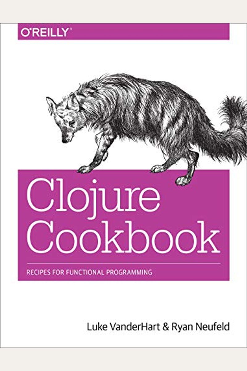 Buy Clojure Cookbook Recipes For Functional Programming Book By Luke