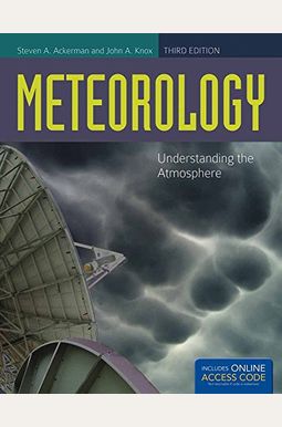 Buy Meteorology: Understanding The Atmosphere Book By: Steven A Ackerman