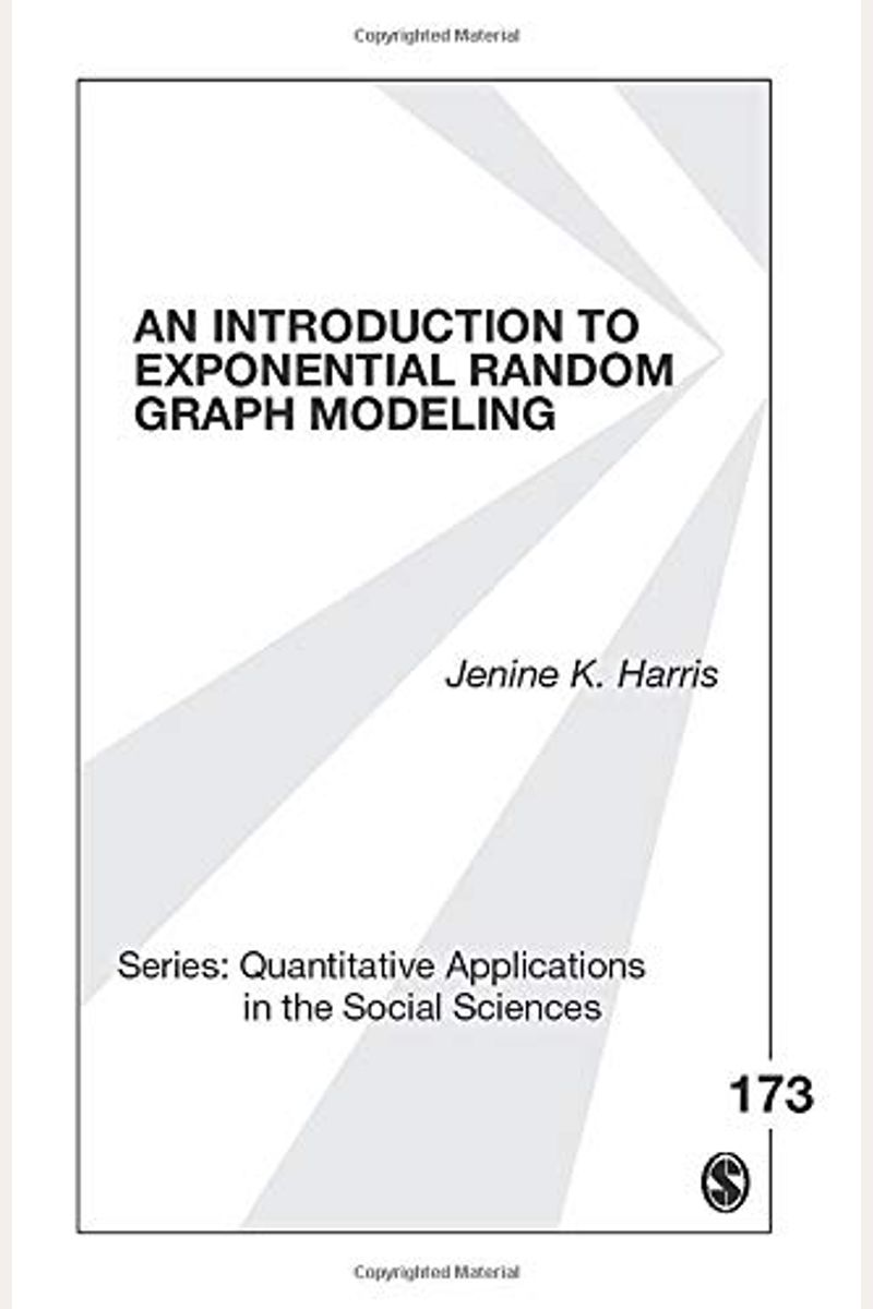 Buy An Introduction To Exponential Random Graph Modeling Book By Jenine K Harris