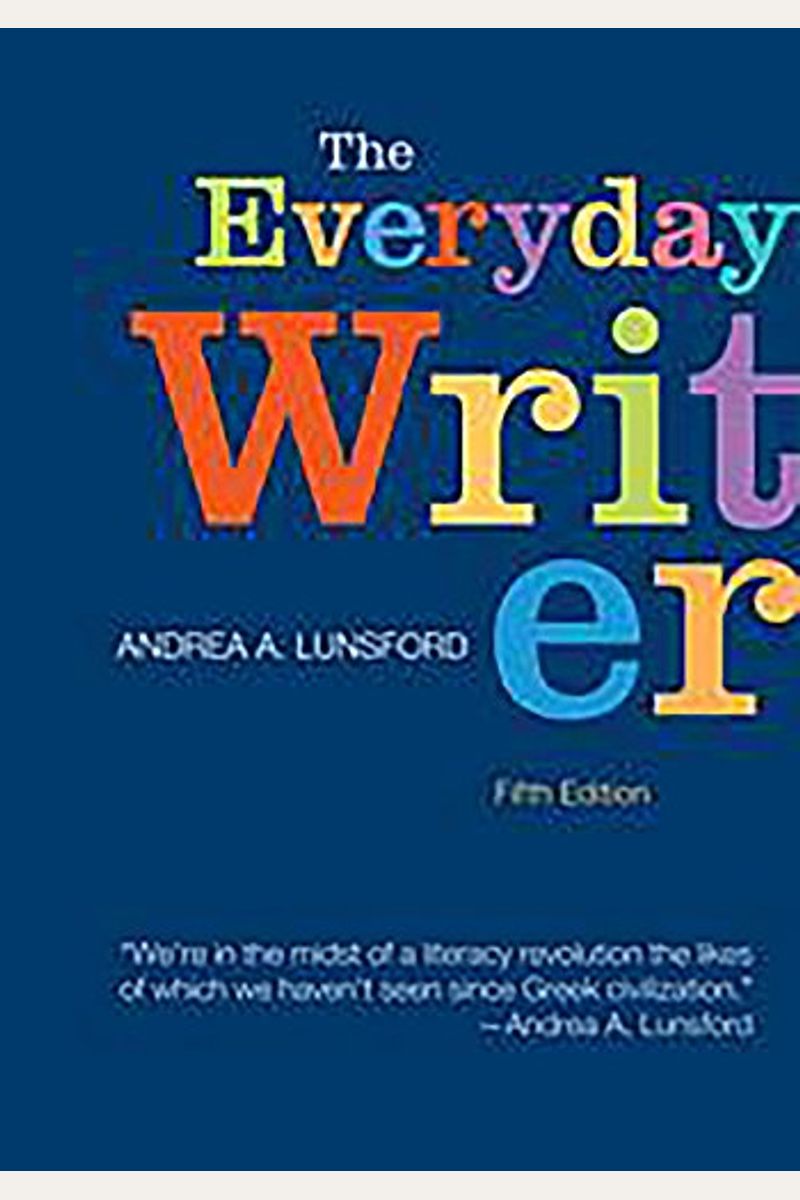 Buy The Everyday Writer Book By: Andrea A Lunsford