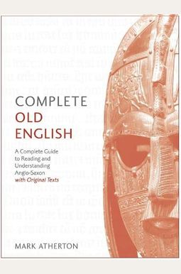 Buy Complete Old English Beginner To Intermediate Course: A ...